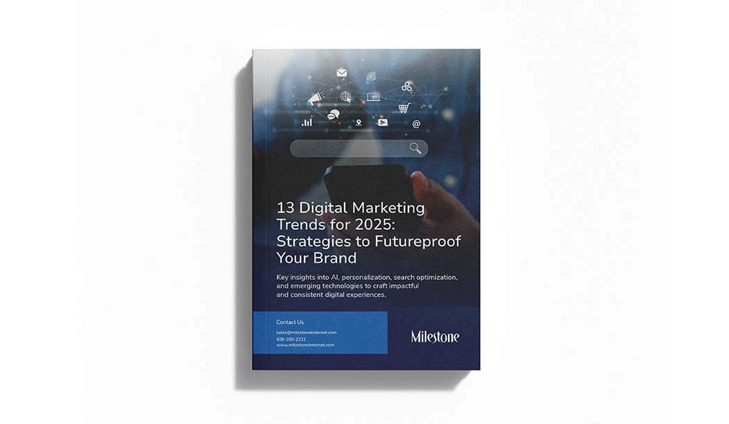 13 Digital Marketing Trends for 2025: Strategies to Futureproof Your Brand